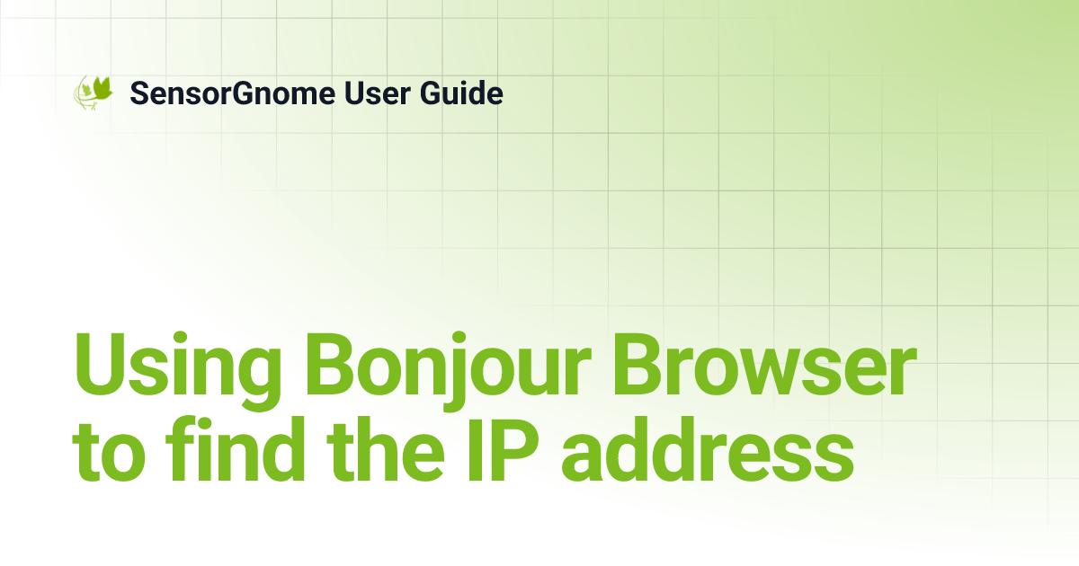 Using Bonjour Browser to find the IP address | SensorGnome User Guide